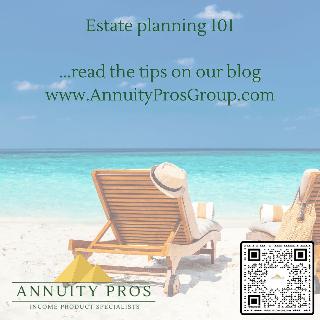 Estate planning 101 | Annuity Pros