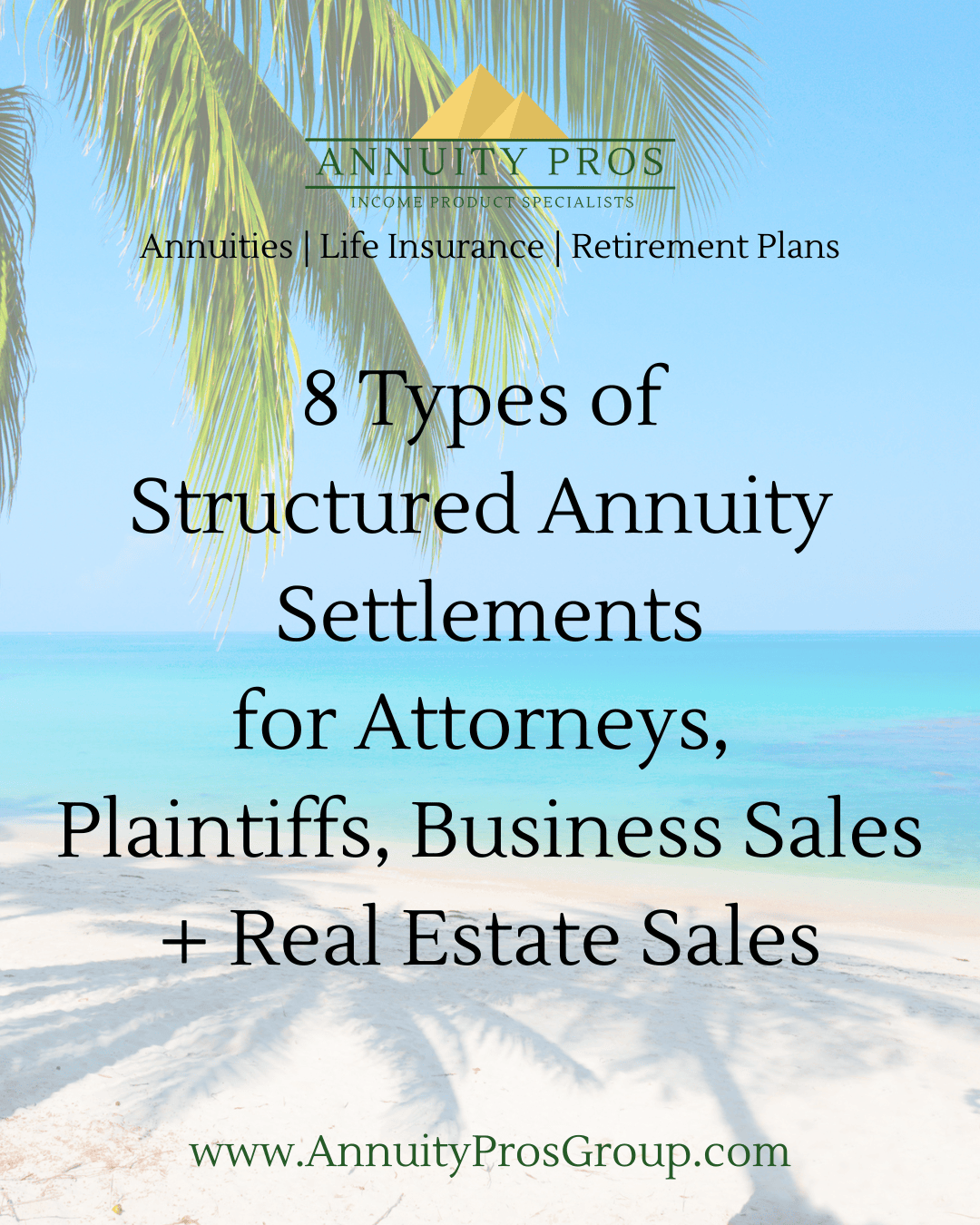 Eight Types of Structured Annuity Settlements | Annuity Pros